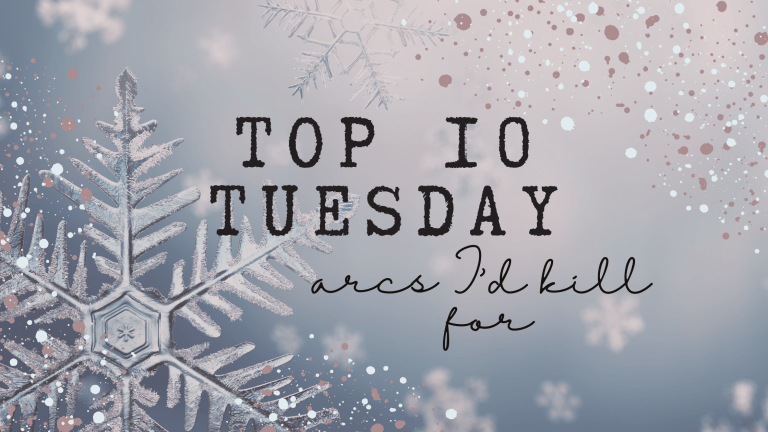 Top Ten Tuesday: 2021 ARCs I’d Kill For – Paperbacks and Planners