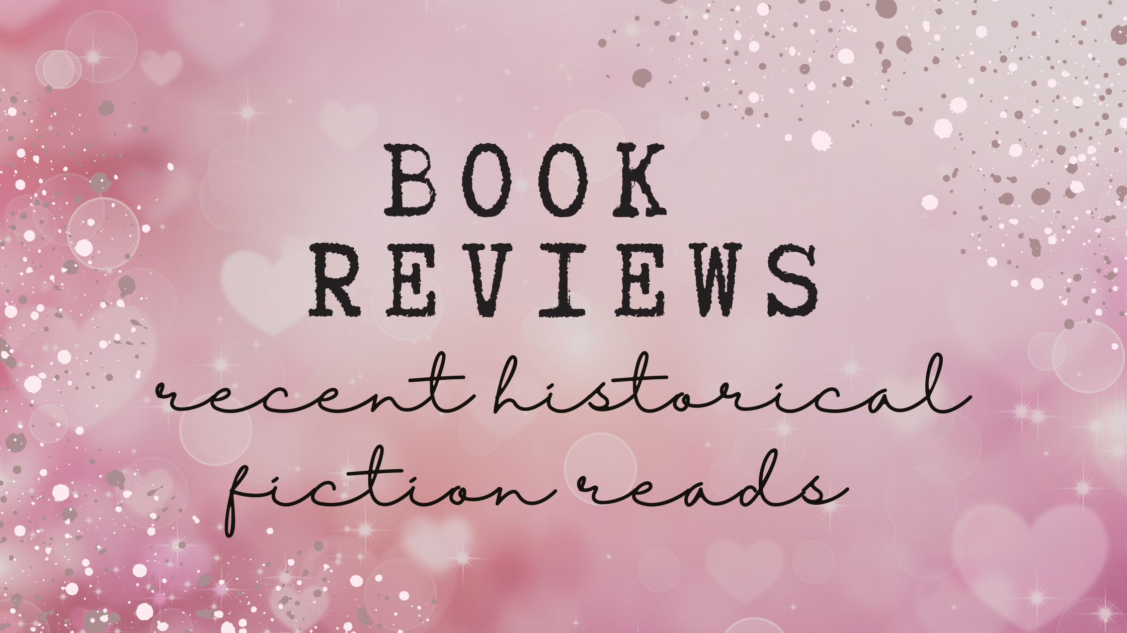 Book Reviews: Recent Historical Fiction Reads – Paperbacks and Planners